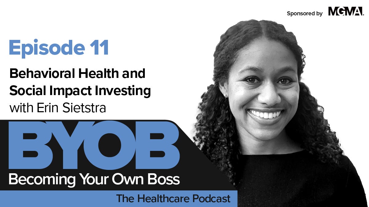 BYOB Episode 11: Behavioral Health and Social Impact Investing with ...